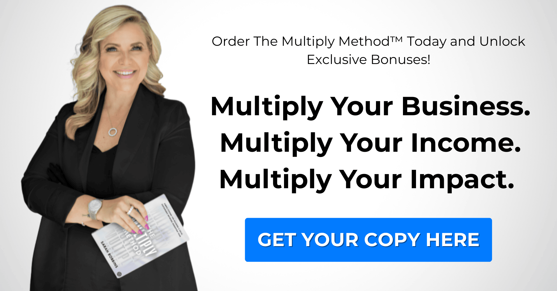 Pre-Order The Multiply Method™ Today and Unlock Exclusive Bonuses!